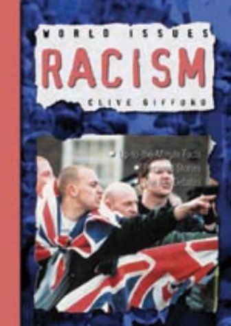 Racism (World Issues) by Clive Gifford | Goodreads