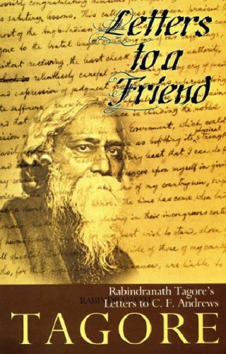Letter to a Friend by Rabindranath Tagore | Goodreads