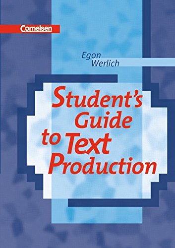 Student's Guide to Text Production. (Lernmaterialien) by Egon Werlich ...