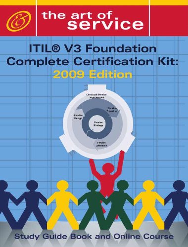 ITIL V3 Foundation Complete Certification Kit: 2009 Edition Study Guide Book and Online Course ...