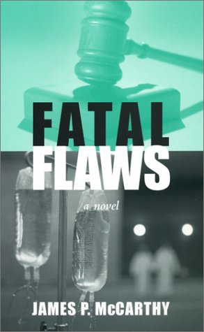 Fatal Flaws by James P. McCarthy | Goodreads
