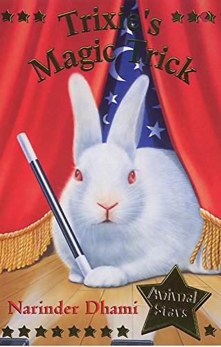 Trixie's Magic Tricks (Animal Stars) by Narinder Dhami | Goodreads