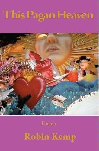 This Pagan Heaven by Robin Kemp | Goodreads