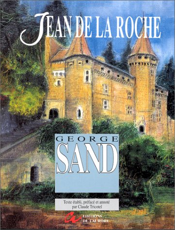 Jean de la Roche by George Sand | Goodreads