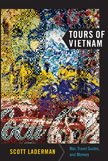 Tours of Vietnam: War, Travel Guides, and Memory by Scott Laderman ...
