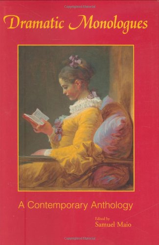 Dramatic Monologues: A Contemporary Anthology by Samuel Maio | Goodreads