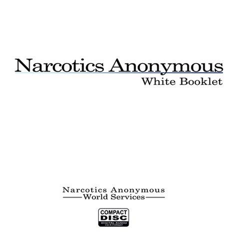 Narcotics Anonymous: White Booklet by Naws by Narcotics Anonymous ...