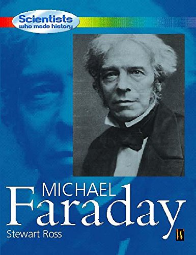 Michael Faraday by Stewart Ross | Goodreads