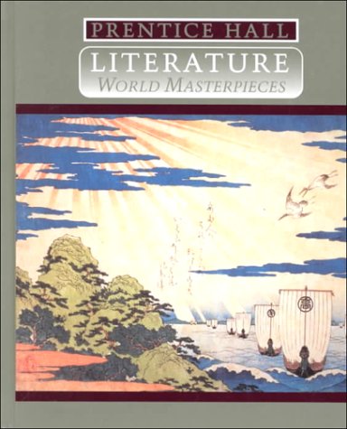 Prentice Hall Literature World Masterpieces by Prentice Hall | Goodreads