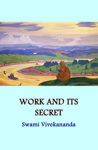 Work and Its Secret by Vivekananda | Goodreads