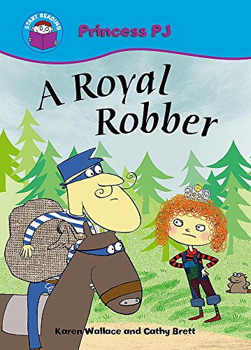 A Royal Robber by Karen Wallace | Goodreads