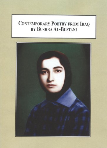 Contemporary Poetry from Iraq by Bushra Al-Bustanti: A Facing Page ...