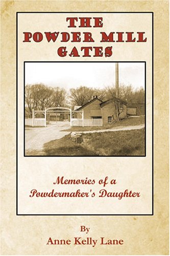 The Powder Mill Gates by Anne Kelly Lane | Goodreads