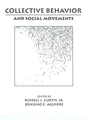 Collective Behavior and Social Movements by Russell L. Curtis | Goodreads