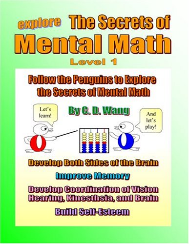 The Secrets of Mental Math Level 1 by C.D. Wang | Goodreads