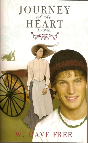 Journey of the Heart by W. Dave Free | Goodreads