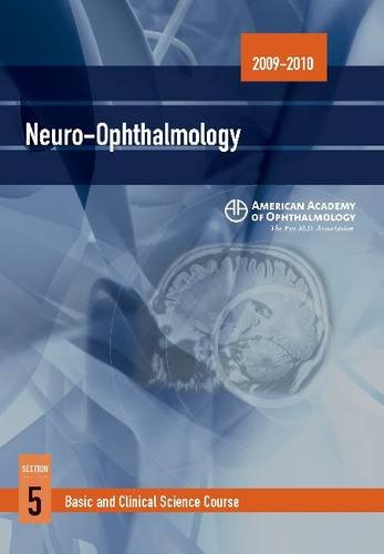 Neuro Ophthalmology Section 5: Neuro-Ophthalmology by Lanning B. Kline ...