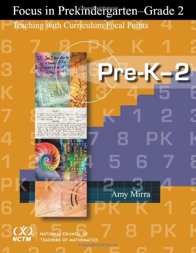 Focus in Prekindergarten - Grade 2: Teaching with Curriculum Focal ...