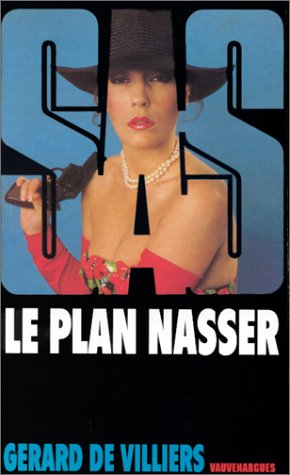 Le plan Nasser by Gérard de Villiers | Goodreads