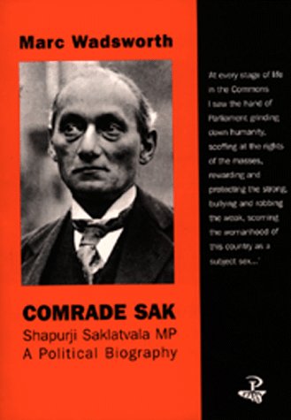 Comrade Sak: A Political Biography by Mark Wadsworth | Goodreads