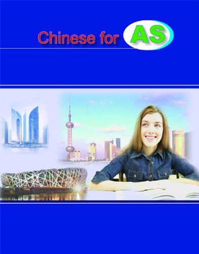 Chinese for AS (Simplified characters) by Zhang Xiaoming | Goodreads