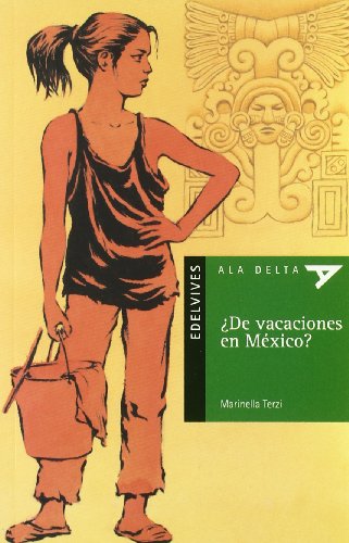 ¿De vacaciones en México? (Spanish Edition) by Marinella Terzi | Goodreads