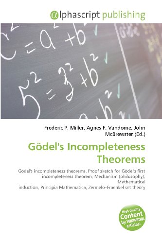 Godel's Incompleteness Theorems by Frederic P. Miller | Goodreads