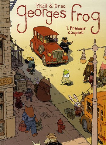 George Frog T01- Premier couplet by ROMAIN DRAC PHICIL | Goodreads