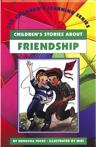 Children's Stories About Friendship by Menucha Fuchs | Goodreads