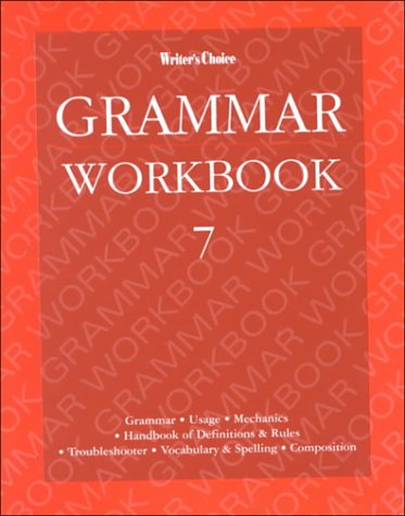 Writer's Choice Grade 7, Grammar Workbook by Jacqueline Jones Royster ...