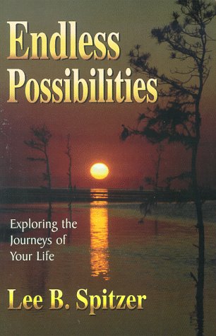 Endless Possibilities by Lee B. Spitzer | Goodreads