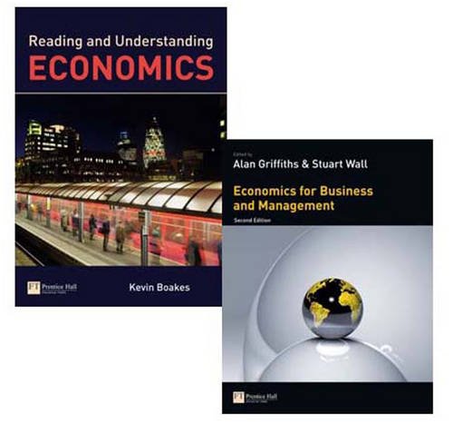 Valuepack:Economics for Business and Management/Reading and ...