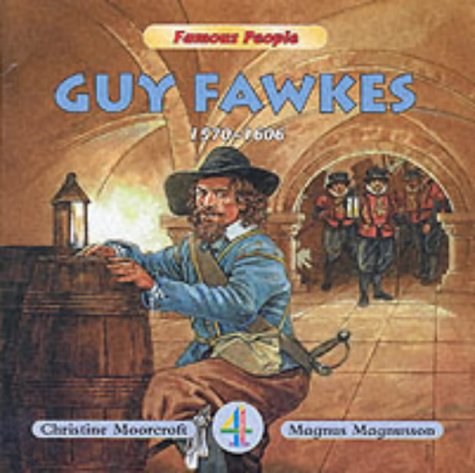 Guy Fawkes (Famous People Story Books) by Christine Moorcroft | Goodreads