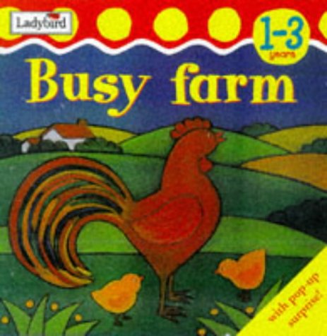 Busy Farm (Toddler Talkabouts) by Mandy Ross | Goodreads