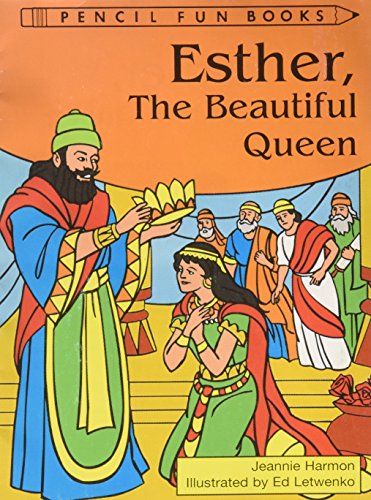 Esther Beautiful Queen (Pencil Fun Books) by Jeannie Harmon | Goodreads