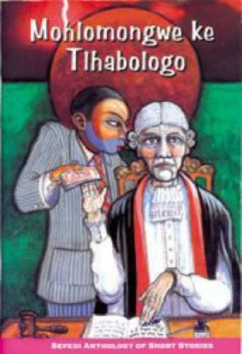 Mohlomongwe ke tlhabologo by J.R.L. Rafapa | Goodreads