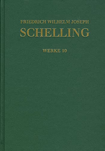 Friedrich Wilhelm Joseph Schelling: Historisch-kritische Ausgabe ...