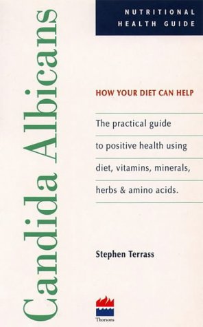 Candida Albicans: How Your Diet Can Help by Stephen Terrass | Goodreads