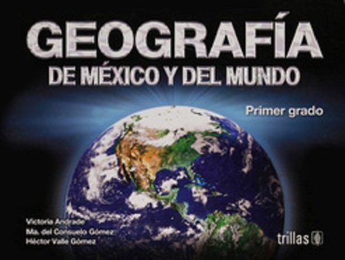 Geografia de Mexico y del mundo/ Geography of Mexico and the World ...