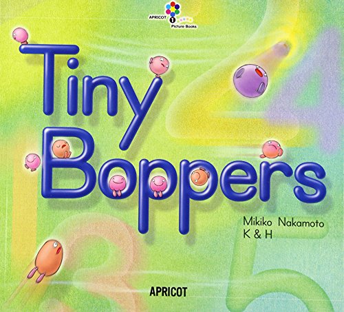 Tiny Boppers by Mikiko Nakamoto | Goodreads