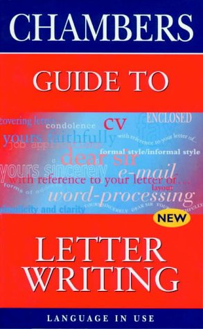 Chambers Guide to Letter Writing (Language in Use) by Kay Cullen ...