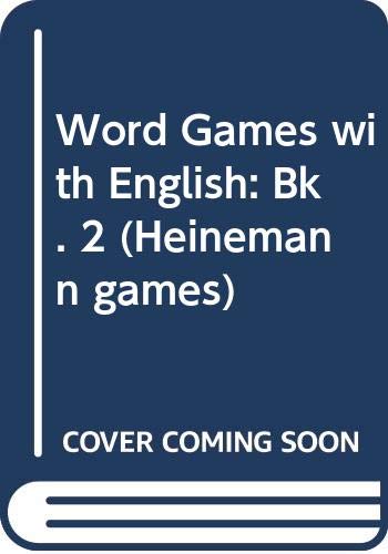 Word Games with English: 2: Student Book by Deirdre Howard-Williams ...