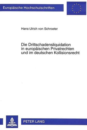 Die Drittschadensliquidation in europäischen Privatrechten und im ...