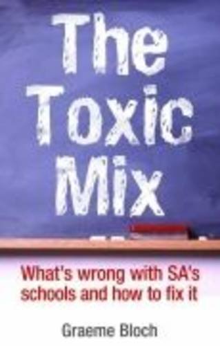 The Toxic Mix by Graeme Bloch | Goodreads