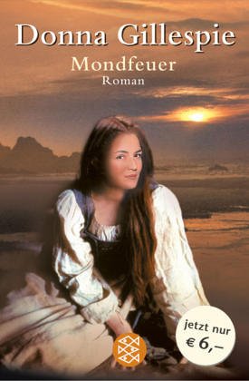 Mondfeuer. by Donna Gillespie | Goodreads