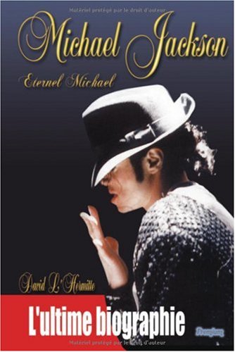 "Michael Jackson ; éternel Michael" by David L'Hermitte | Goodreads