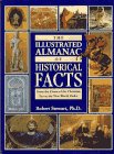 The Illustrated Almanac of Historical Facts: From the Dawn of the ...