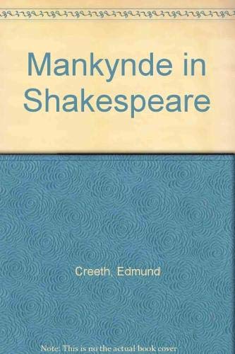 Mankynde in Shakespeare by Edmund Creeth | Goodreads