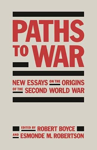 Paths of War: New Essays on the Origins of the Second World War by ...