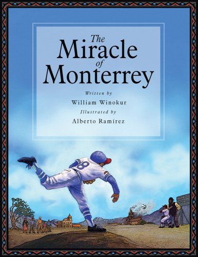 The Miracle of Monterrey / El Milagro de Monterrey by W. William ...